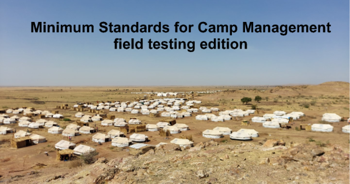 Field-testing edition of the Minimum Standards for Camp Management ...